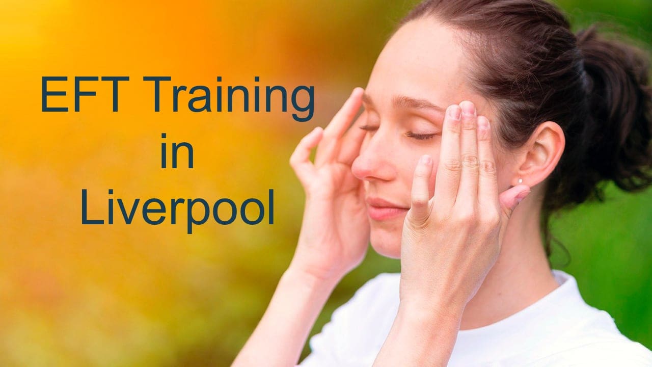 EFT Level-1 Training in Liverpool | Counselling Matters